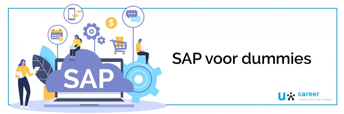 De S van SAP for dummies | Linking talent with ambition - Unique Career